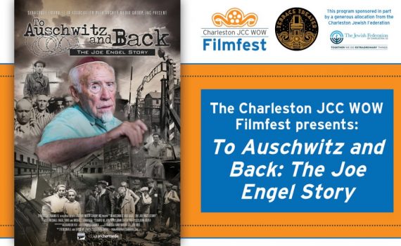 To Auschwitz and Back: The Joe Engel Story | Charleston Jewish ...